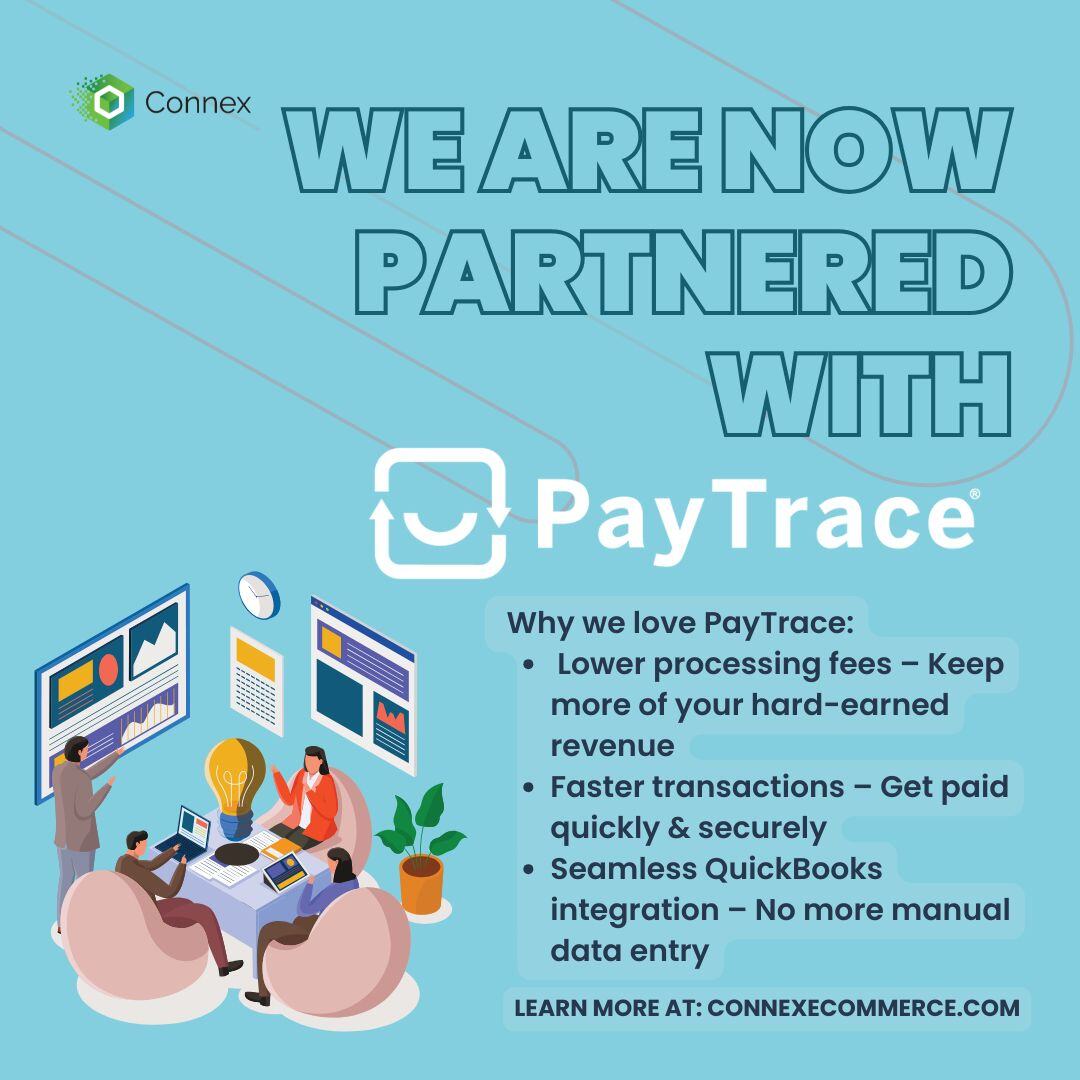 Connex & PayTrace Partner to Streamline Payments & AR Automation for B2B Companies
